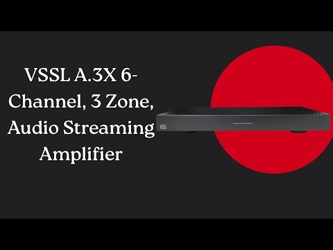 Powerful 3-Zone Streaming Amplifier for Home Audio | VSSL A.3X Real-World Review