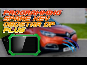 Programming a Spare Key For a 2014 Renault Captur Using OBDStar DP Plus