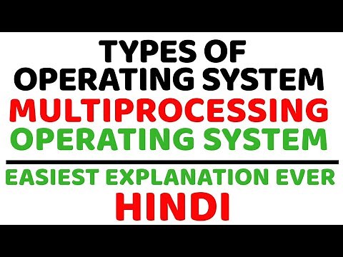 Multiprocessing Operating System ll Types Of Operating System Explained in Hindi