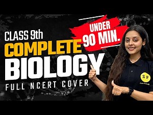 Complete Biology under 90 minutes Class 9th Science NCERT Based Full Revision by Sonam Maam