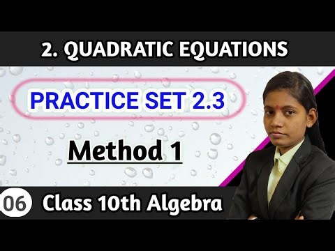 10th standard algebra lesson number 2 quadratic equations practice set 2.3 by method 1