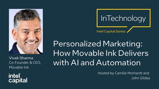Personalized Marketing: How Movable Ink Delivers with AI and Automation (219) - intechnology.intel.com