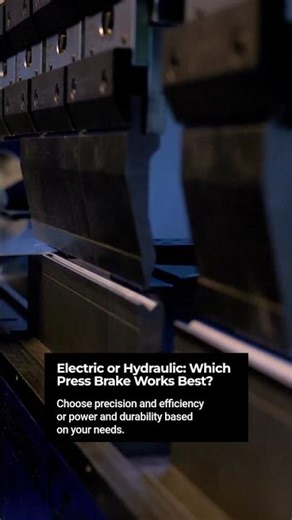 Electric vs Hydraulic Press Brakes Compared
