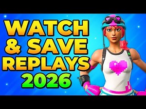 How to Watch & Save Replays in Fortnite 2026 (PS4, PS5, Xbox, PC)