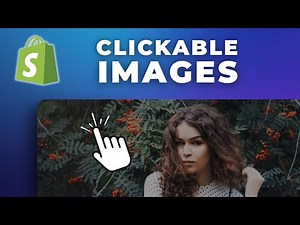 How To Make Your Images Clickable On Free Themes - Shopify