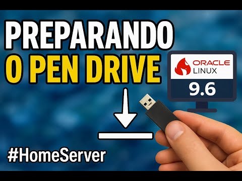 Preparando o Pen Drive #HomeServer