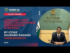 Assistant Cost Director Interview Preparation Strategy by ICOAS Saurabh Sanand Topper 2022 Batch