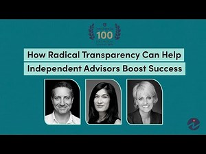 How Radical Transparency Can Help Independent Advisors Boost Success