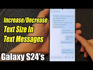 Galaxy S24/S24+/Ultra: How to Increase/Decrease Text Size In Text Messages