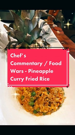Pineapple Curry Fried Rice #foodwars #shokugekinosoma #anime #weeb #fanart #food #cooking #chinesefood #curry #cookingtips #foodie #manga #rice