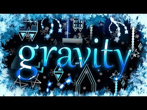 Gravity 100% by KazaGD // Geometry Dash