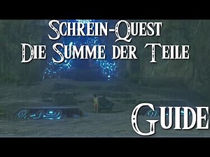 ZELDA: BREATH OF THE WILD - Shrine Quest - The Sum of the Parts / Ma-Kaya Shrine Guide