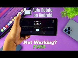 How to Fix- Auto Rotate Not Working on Android Phone!