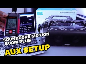 How To Do Setup Soundcore Motion Boom Plus To Laptop With Aux cable| Great Audio Sound For Camping!
