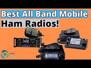 THE BEST ALL BAND MOBILE HAM RADIOS IN 2025! (TOP 3)
