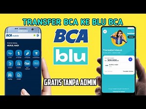 Cara Transfer Bca Ke Blu Bca Digital Tanpa biaya Admin