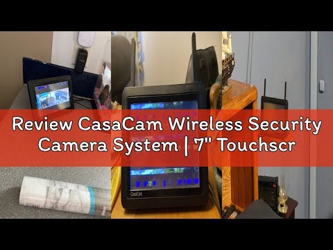 Review CasaCam Wireless Security Camera System | 7" Touchscreen Monitor and 2 HD Cameras | AC Powere