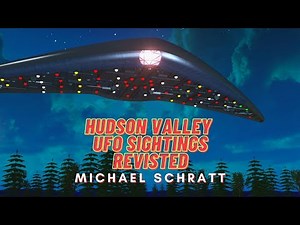 Hudson Valley UFO Sightings Revisited presentation by Michael Schratt