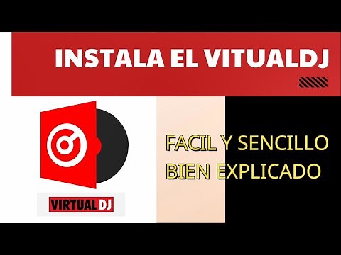 FACIL Y BIEN EXPLICADO INSTALAR VIRTUAL DJ 2021 CON ACTUALIZACION 24