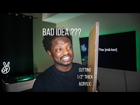 Laser Cutting 1/2" Acrylic | Glowforge