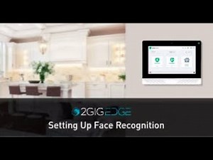 2GIG EDGE: Setting Up Face Recognition