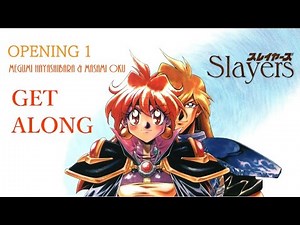 Slayers Op 1 sub español — Get along —
