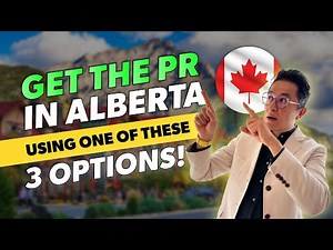 Alberta Immigration – HOW TO GET THE PR in Alberta – Alberta PNP