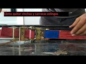 Cómo quitar y aflojar cinchas y carracas eslingas