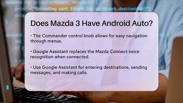 Does Mazda 3 Have Android Auto? - Be App Savvy