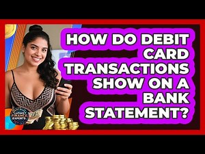 How Do Debit Card Transactions Show On A Bank Statement? - Latino Finance Experts