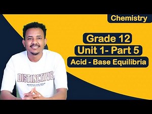 Grade 12 chemistry Unit 1 Acid Base Equilibria part 5 Hydrolysis of salt | | ተሻሽሎ የቀረበ