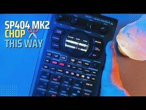 SP404 MK2 Beatmaking: the Insane Possibilities of Sample Chopping