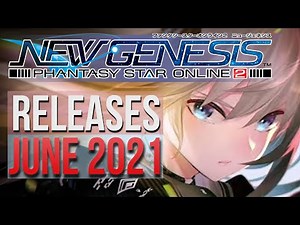 CONFIRMED JUNE RELEASE!! Phantasy Star Online 2 New Genesis Devstream Reveals Game Release Window