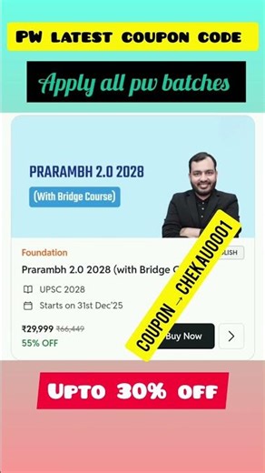 PW PRARAMBH 2.0 BATCH || MAXIMUM DISCOUNT COUPON CODE #pw#pwcouponcode#upsc #pwdiscountcode#upsc2028