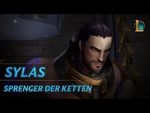 Sylas: Sprenger der Ketten | Champion-Trailer – League of Legends