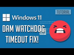 Fix DAM Watchdog Timeout Blue Screen Error 0x000001EB in Windows 11 [Solution]