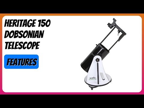 REVIEW (2026): Heritage 150 Dobsonian Telescope. Features