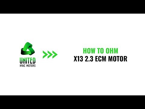 How To Ohm X13 2.3 ECM Motor