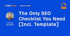 The Only SEO Checklist You Need [Incl. Template]