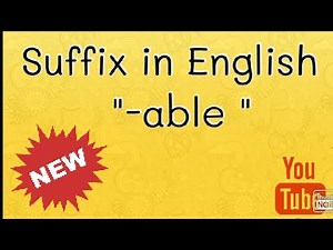 How to use suffix "-able"?| Suffix able in english | Suffix in english #suffix #suffixinenglish