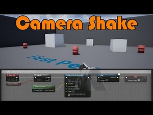 How To Implement Camera Shake (From An Explosion) - Unreal Engine 4 Tutorial