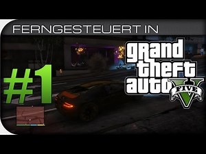 GTA 5 Ferngesteuert - Mach was ICH sage! [BLOEDSINN MODE ON] #1