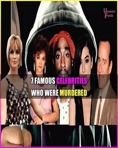 2.2M views · 2.4K reactions | 7 celebrities who were murdered #crime #murder #celebrities #celebrity #hollywood #facts #unseen #celebritydeaths | Unseen Facts Compilations | Facebook