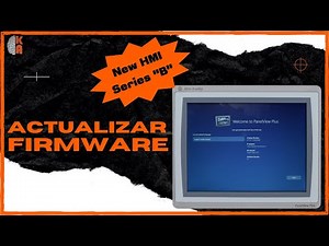 🔧 NEW B Series || Update HMI PanelView Firmware 🩺