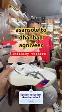 asansole to dhanbad putki infinity traders agniveer best running shoes quality in jharkhand #shoes