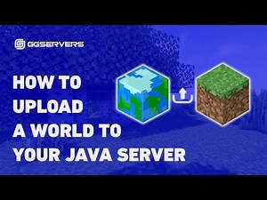 How to Upload a World to Your Minecraft Server