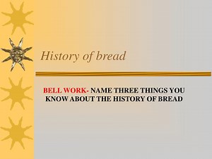 History of bread - SlideServe