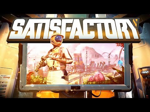 SATISFACTORY ⚙️ 001: Natur ist was für den Ofen! (feat. PhunkRoyal)