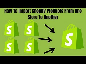 How to Import Products from One Shopify Store to Another Step-by-Step Guide 2024