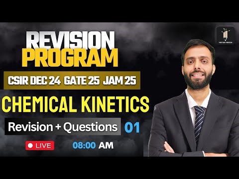 Chemical Kinetics 01 | Revision Program 2.O | CSIR NET IIT GATE IIT JAM